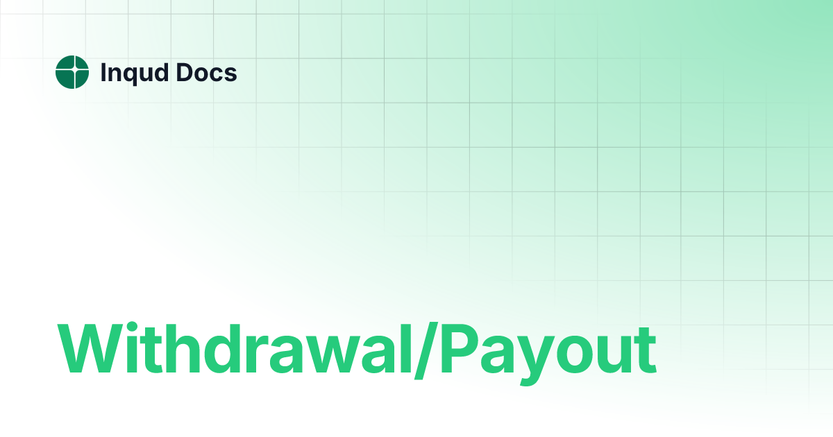 Withdrawal/Payout | Inqud Docs